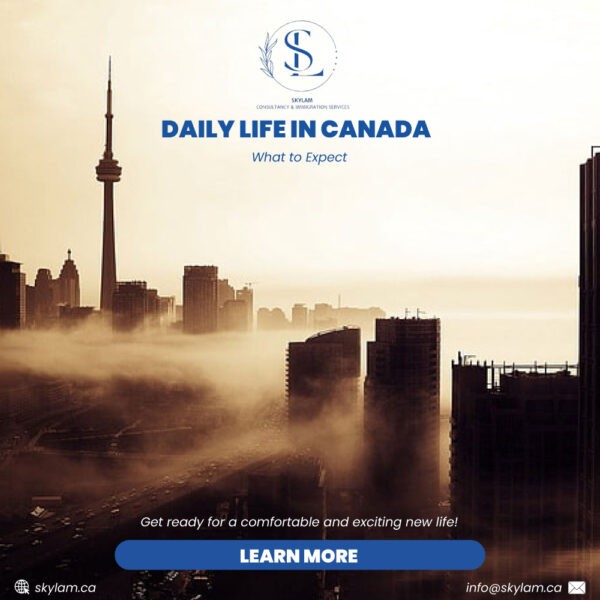 Daily Life in Canada for New Immigrants: Complete Guide for 2026 ...